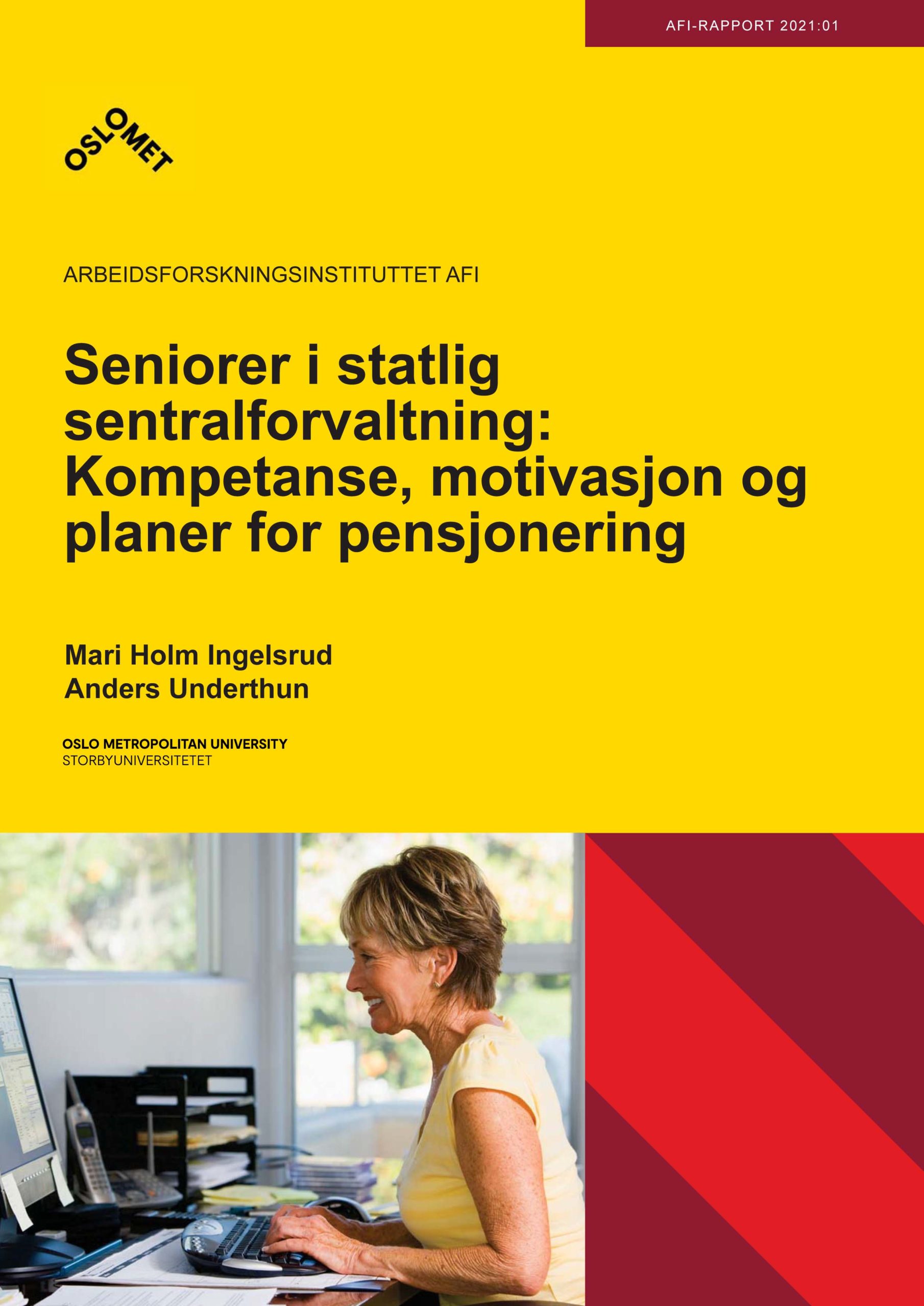 Sentralforvaltningens betydning for seniorers arbeidsmotivasjon - Kunnskapssenter for lengre ...